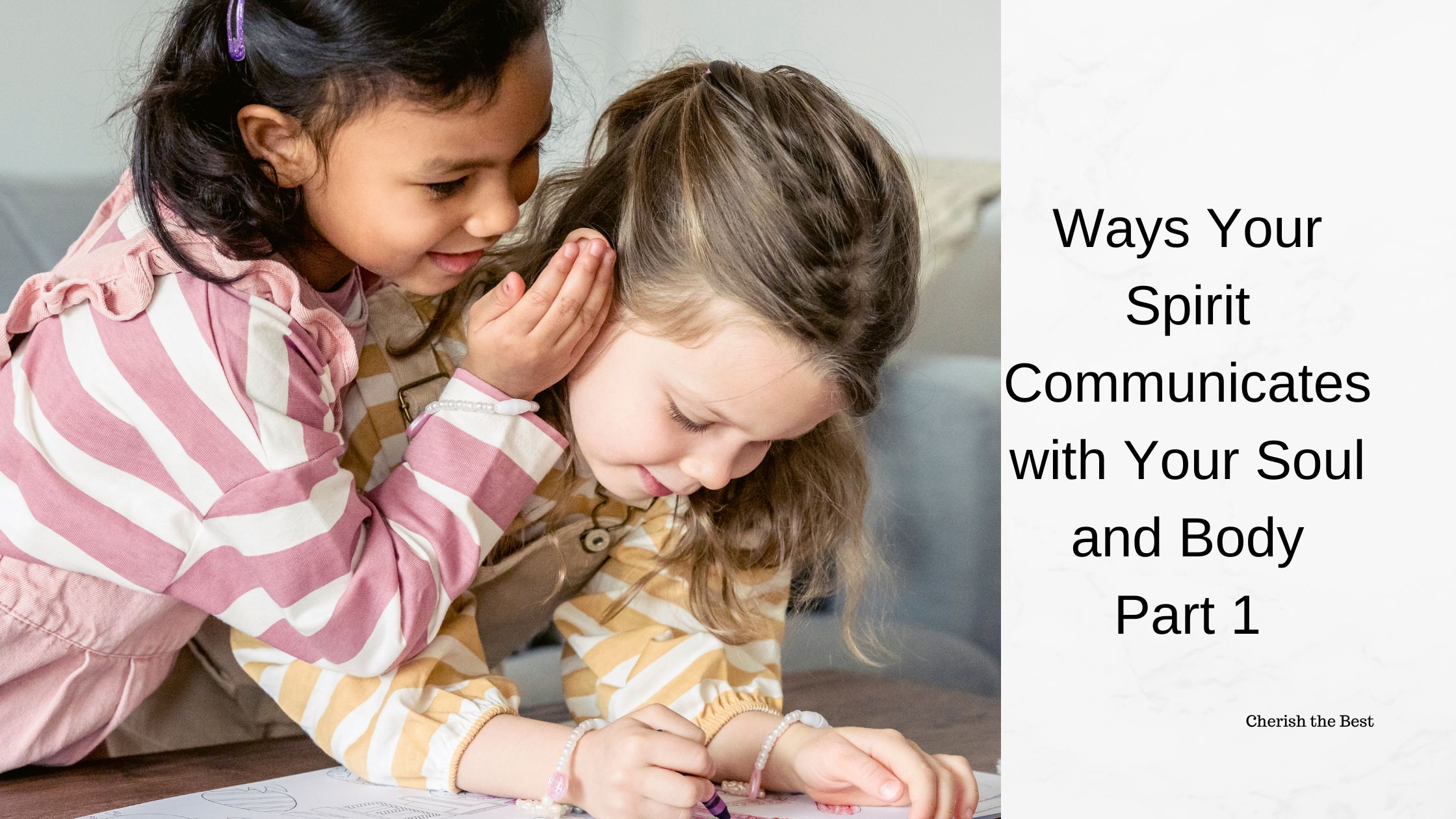 Ways Your Spirit Communicates with Your Soul and Body - Cherish the Best